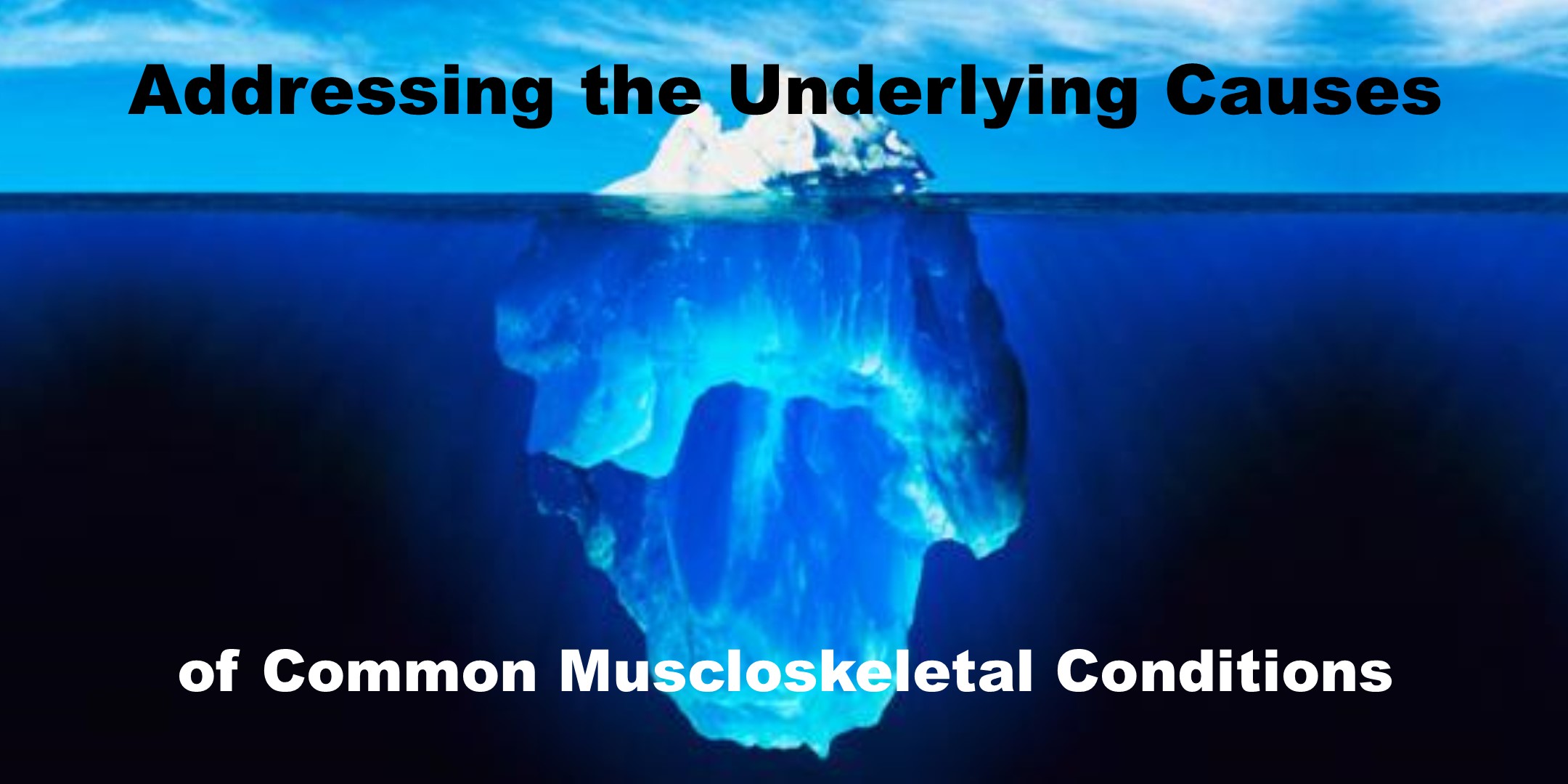 Addressing the Underlying Causes of Common Muscloskeletal Conditions ...